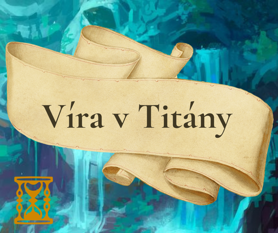 Víra v Titány | Carpe Diem RP